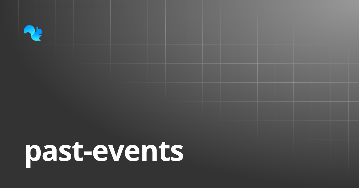 past-events | Squirrel Addon Documentation | Learn - Squirrel365