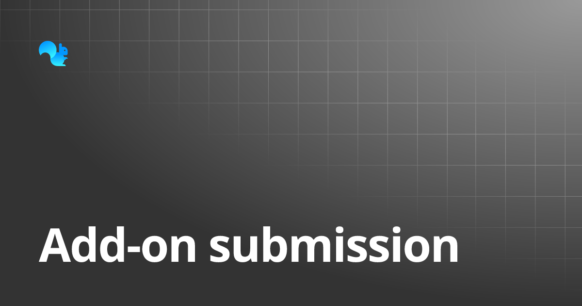 Add-on submission | Learn - Squirrel365