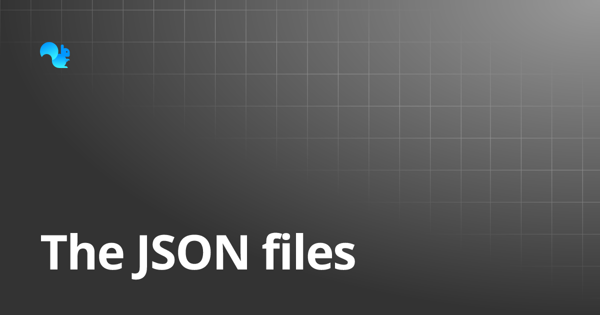The JSON files | Learn - Squirrel365