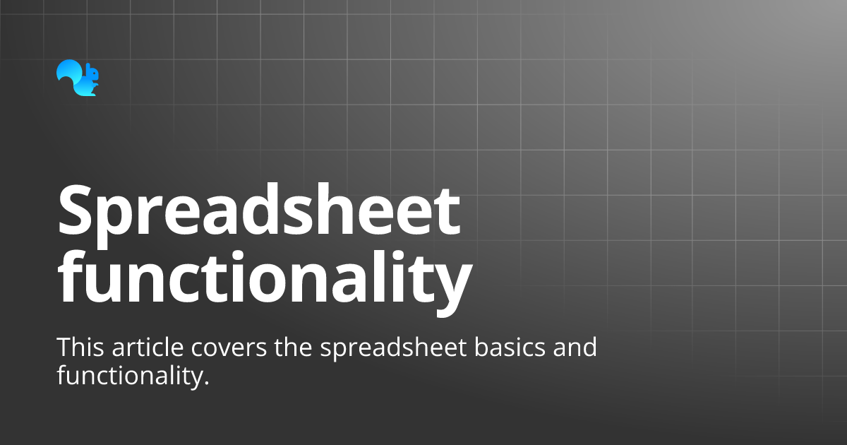 Spreadsheet functionality | Learn - Squirrel365