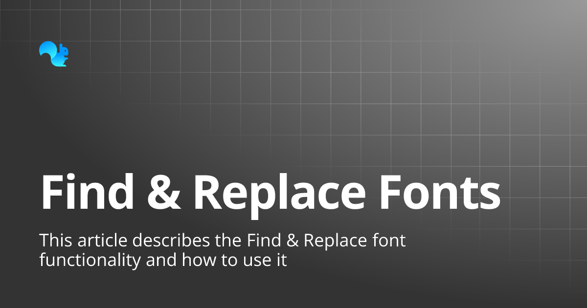 Find & Replace Fonts | Learn - Squirrel365