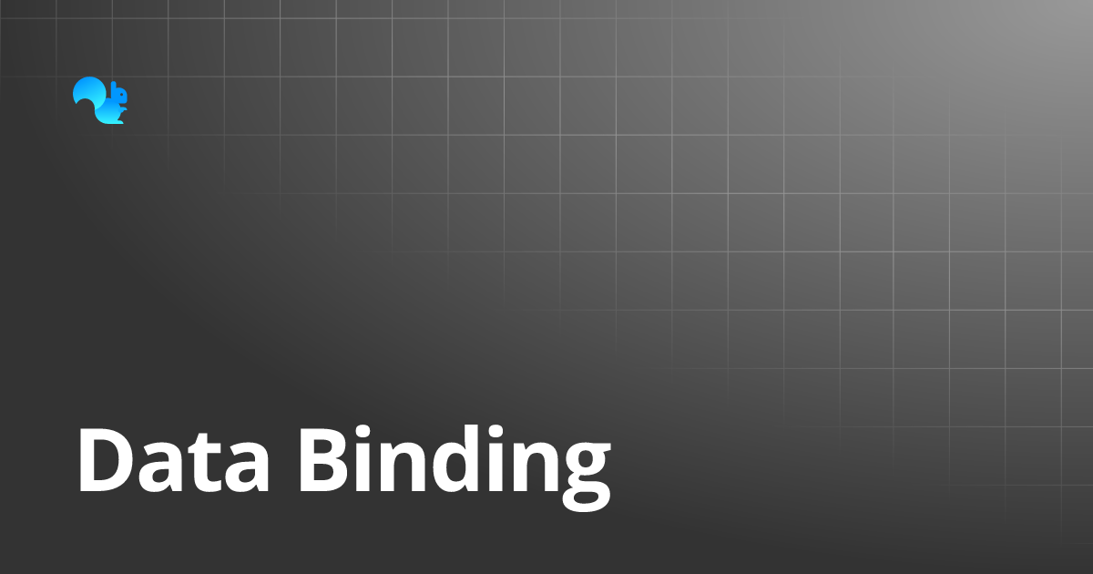 Data Binding Learn Squirrel365