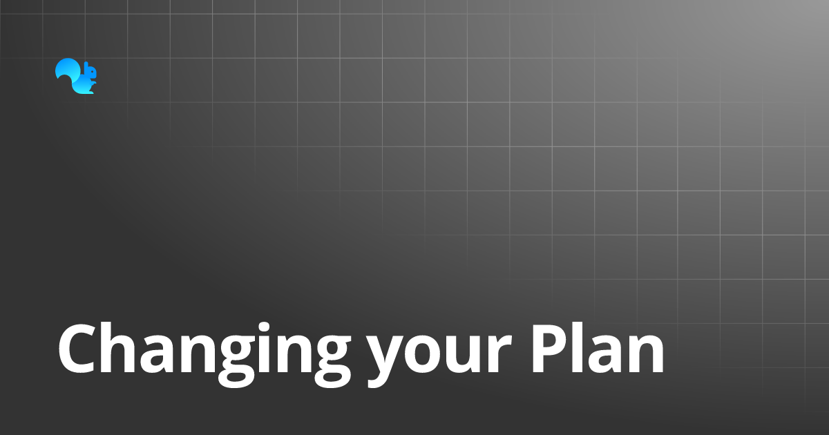 Changing your Plan | Learn - Squirrel365