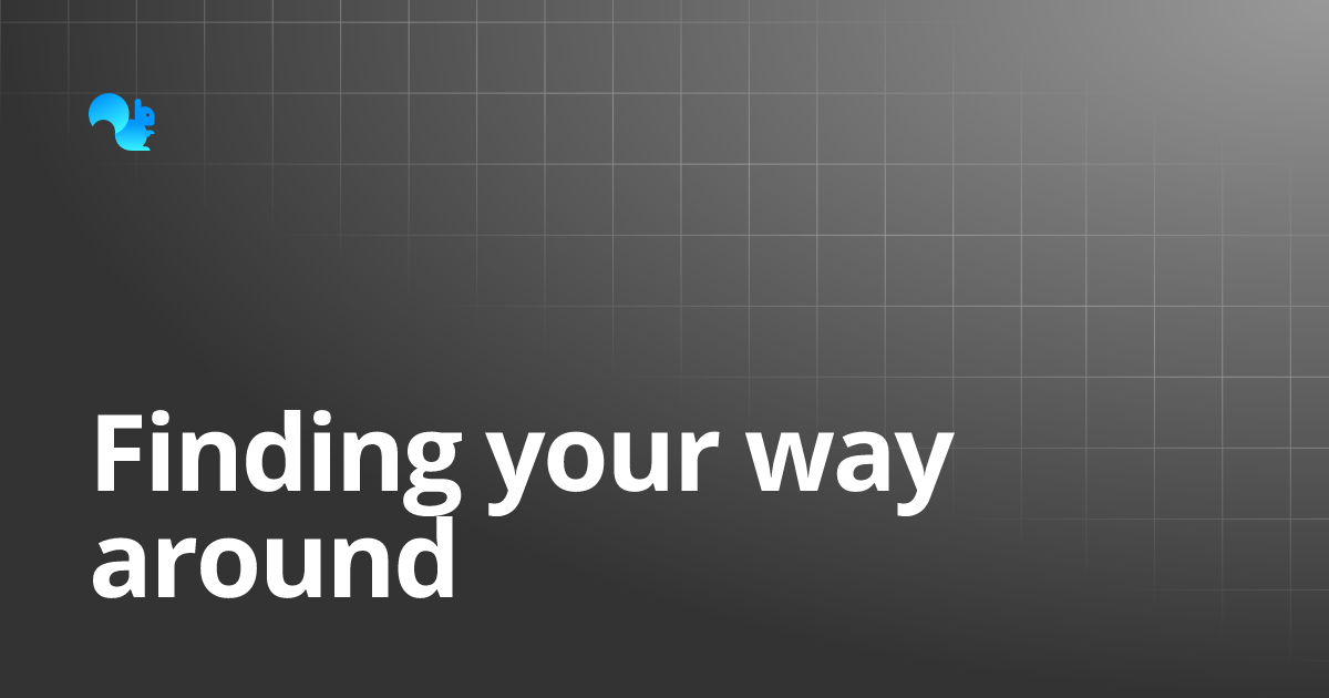 Finding your way around | Learn - Squirrel365