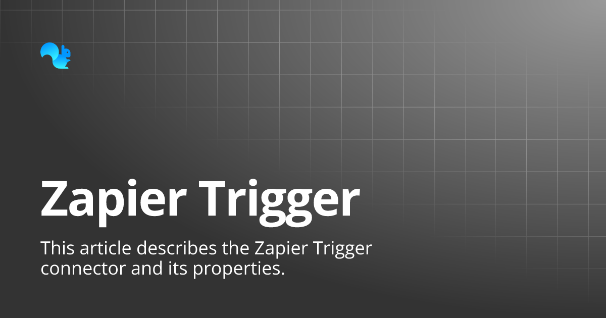 Zapier Trigger | Learn - Squirrel365